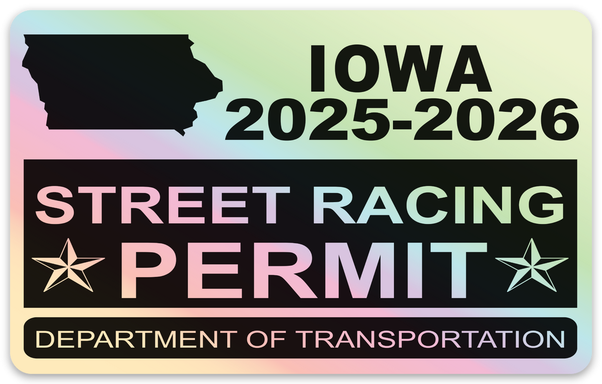 !!New!! 2025-2026 Iowa “Street Racing Permit” Decal •ATTENTION NOT LEG ...
